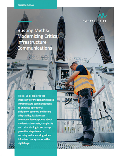 Busting Myths: Modernizing Critical Infrastructure Communications ... Busting Myths: Modernizing Critical Infrastructure Communications ...